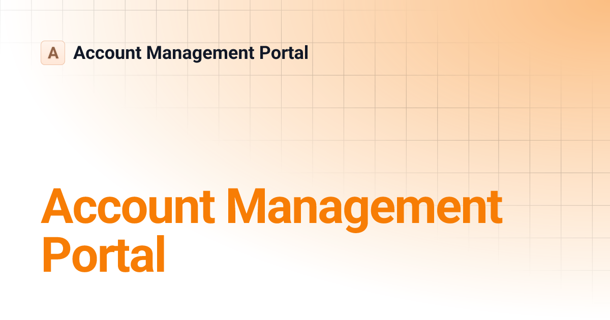 Account Management Portal | Account Management Portal